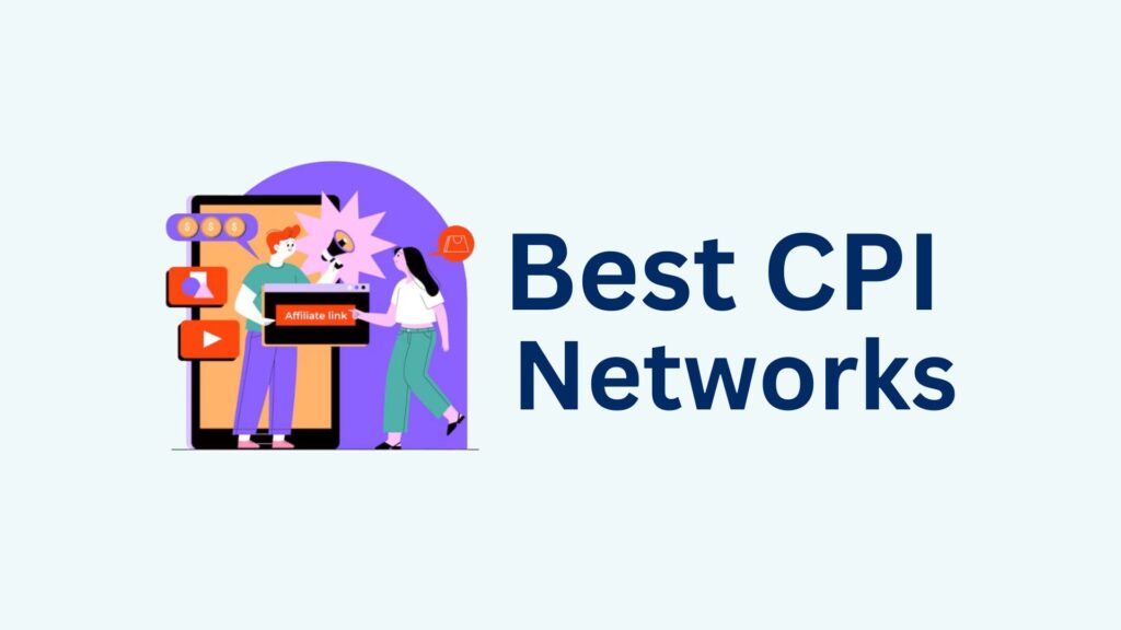30 Best CPI Networks For Affiliates in 2026