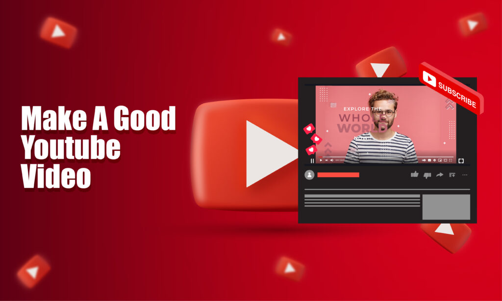 How To Make A Good Youtube Video in 2026
