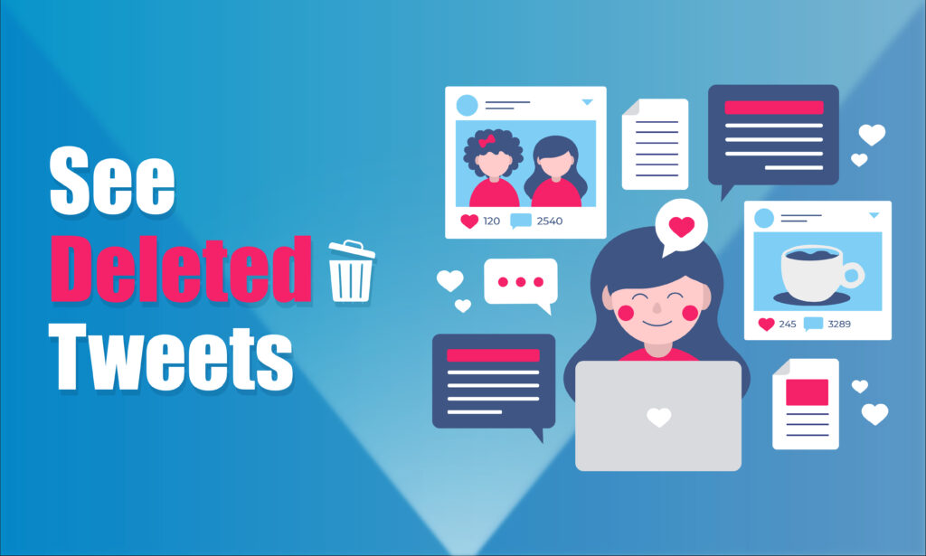 How to Retrieve Deleted Tweets: A Step by Step Guide (2025)