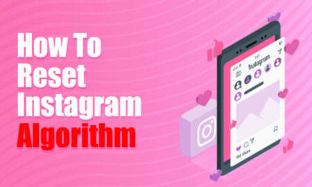 How to Reset the Instagram Algorithm: A Detailed Guide