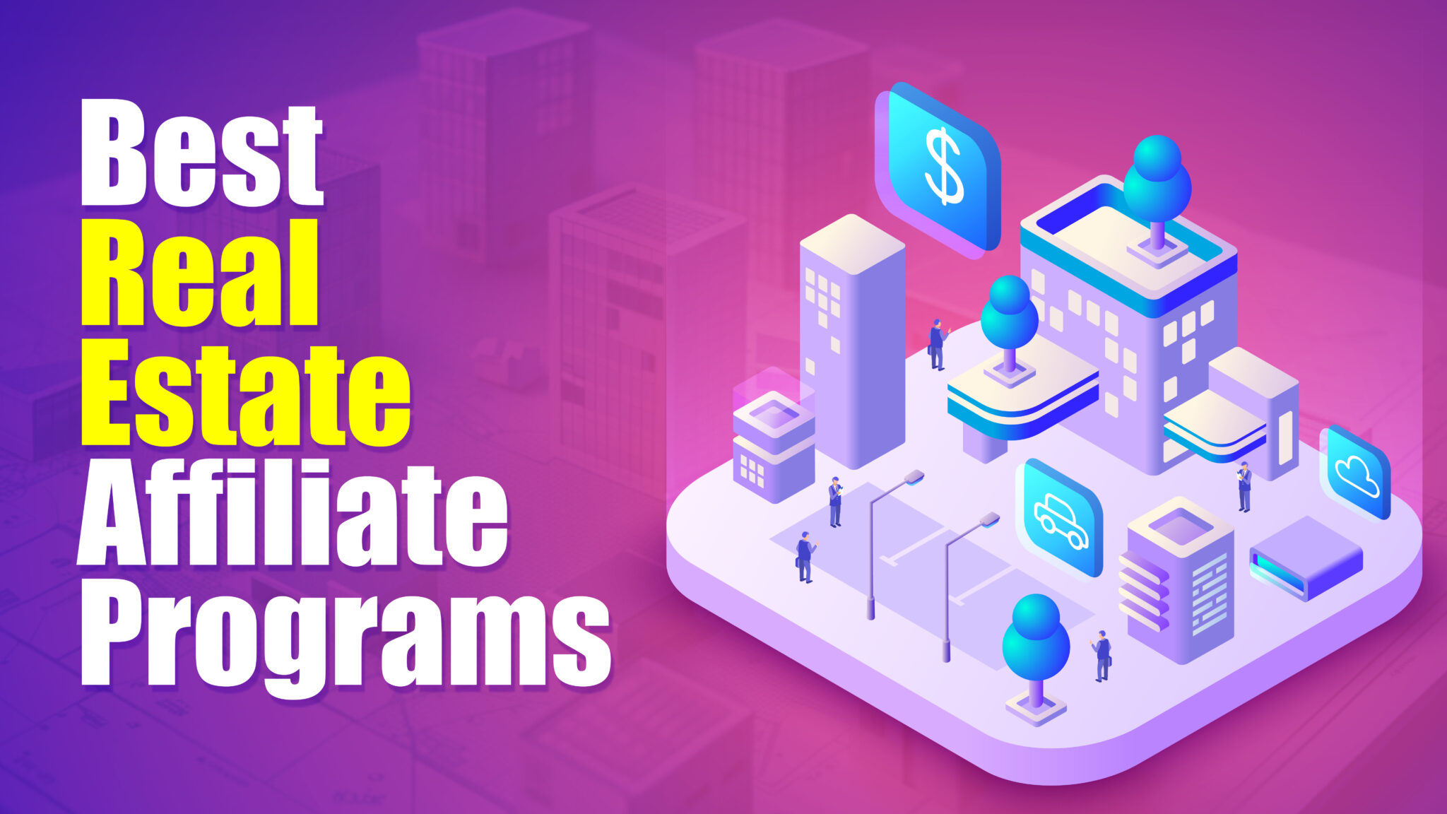 20 Best Real Estate Affiliate Programs in 2026
