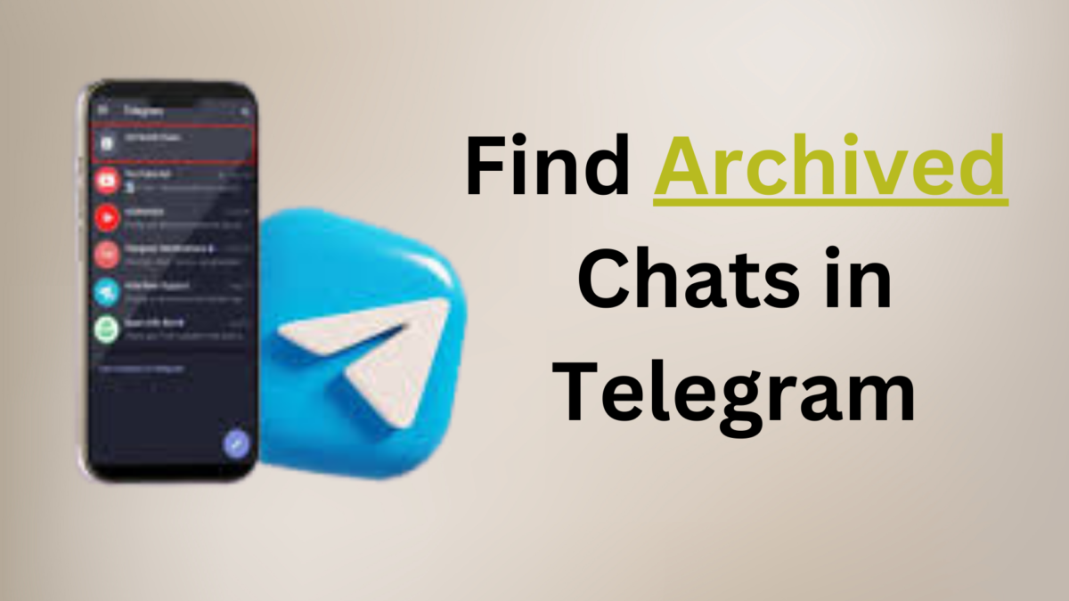How to Find Archived Chats in Telegram in 2026