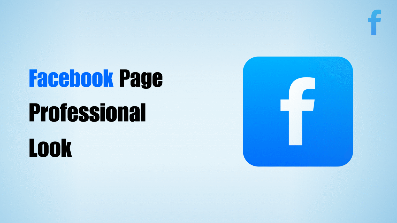 How to Make a Facebook Page Look Professional in 2025