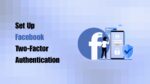 How to Set Up Facebook Two-Factor Authentication in 2026