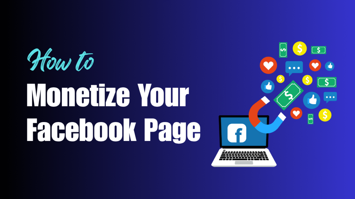 How to Monetize Your Facebook Page: Make Money in 2025
