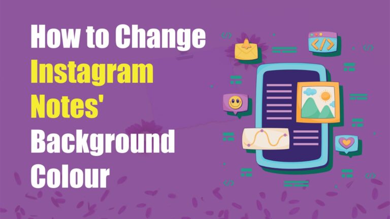 How to Change Instagram Notes’ Background Color in 2026