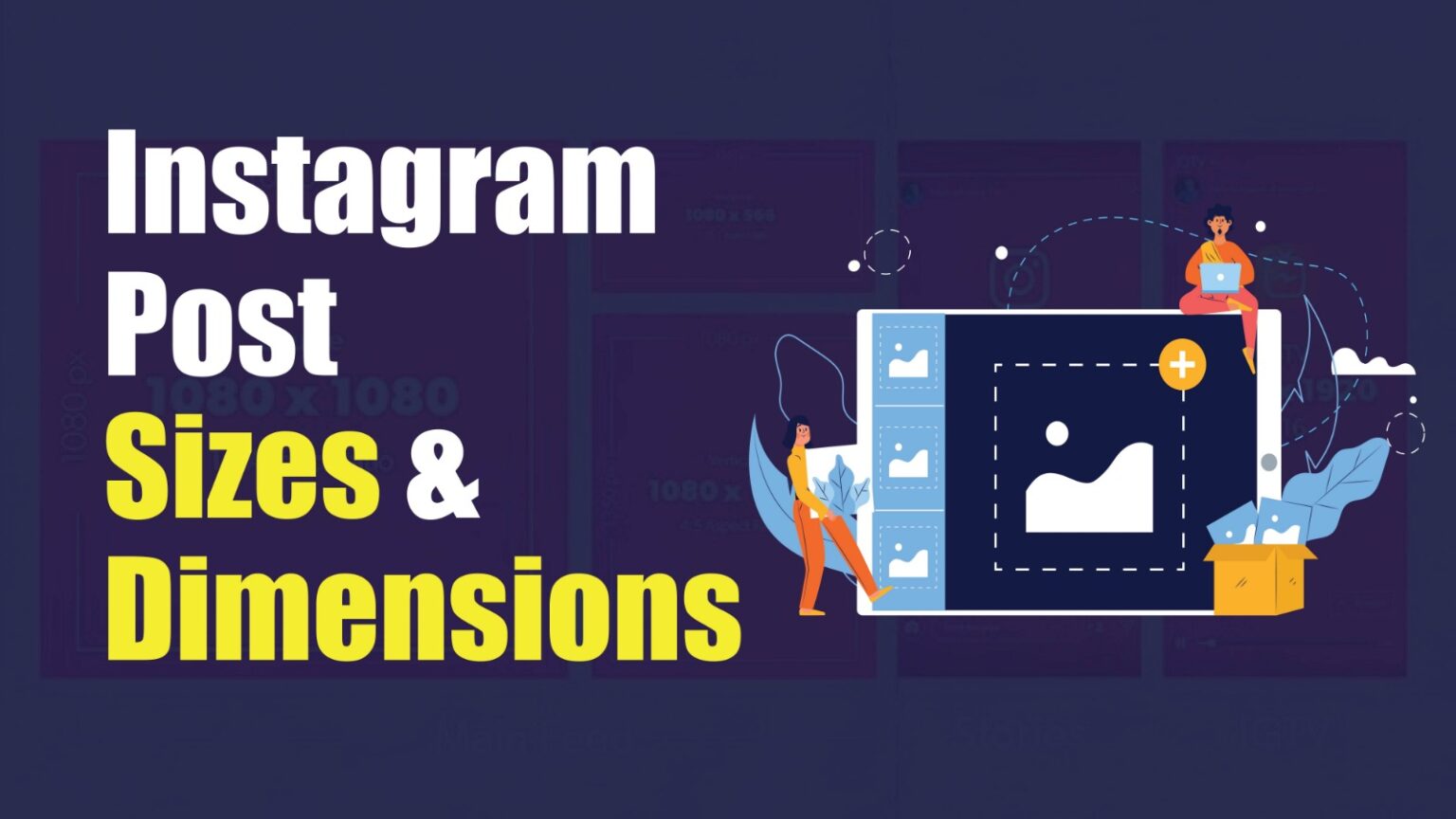 Guide to Instagram Post Sizes and Dimensions in 2026